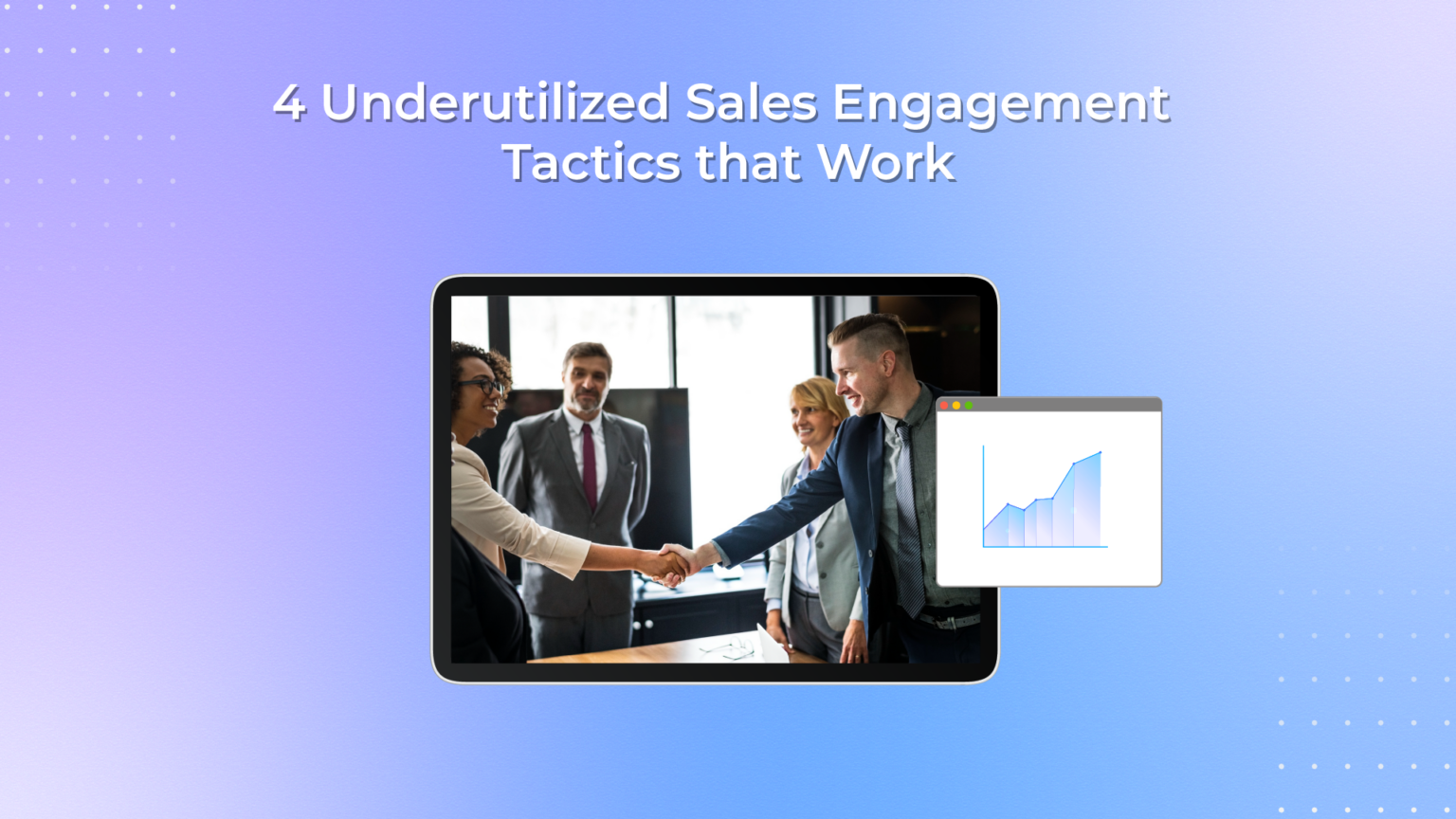 4 Underutilized Sales Engagement Tactics that Work - Zoomifier Sales ...
