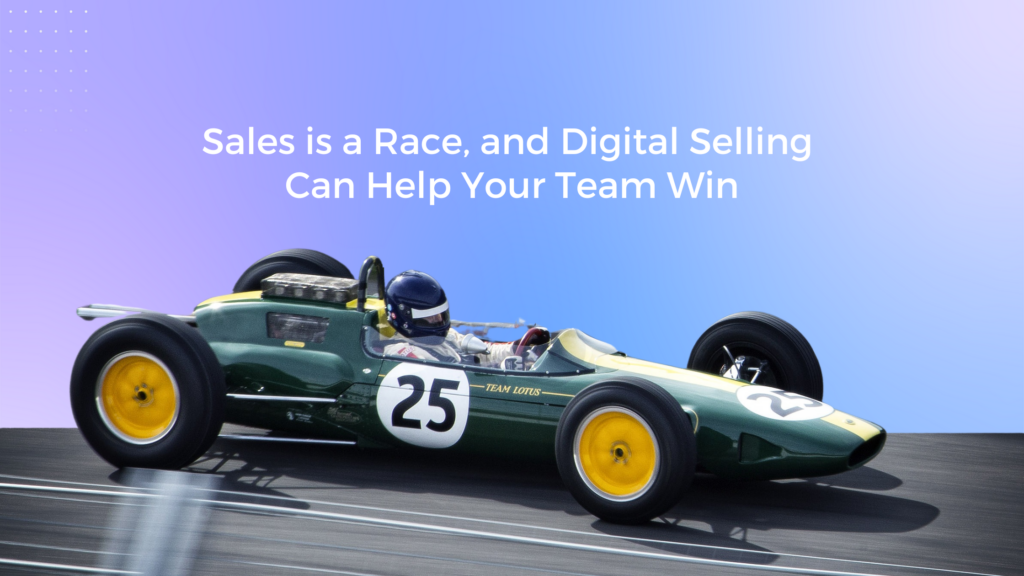 Sales is a Race, and Digital Selling Can Help Your Team Win - Zoomifier ...